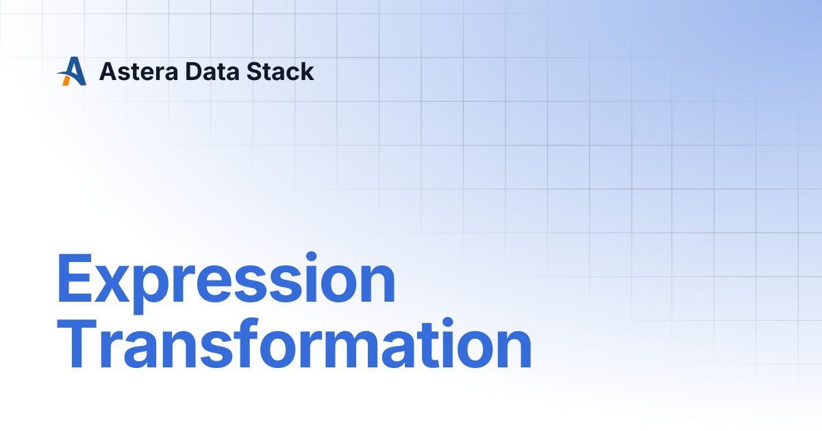 Expression Transformation Version 10 Astera Data Stack 0874
