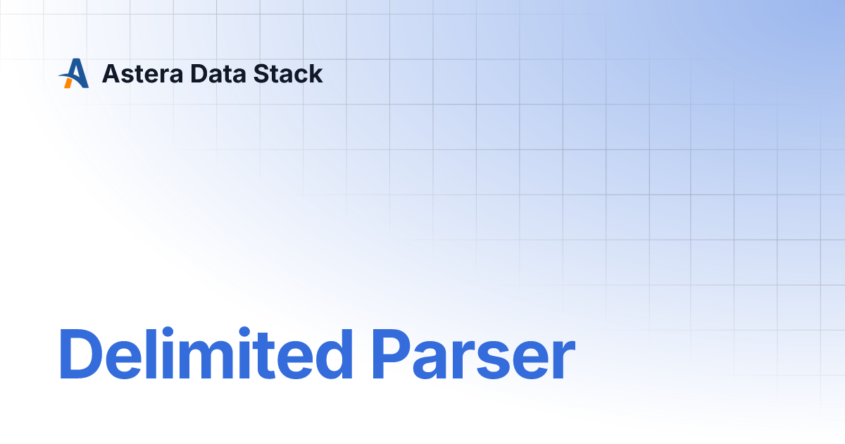 Delimited Parser | Astera Data Stack