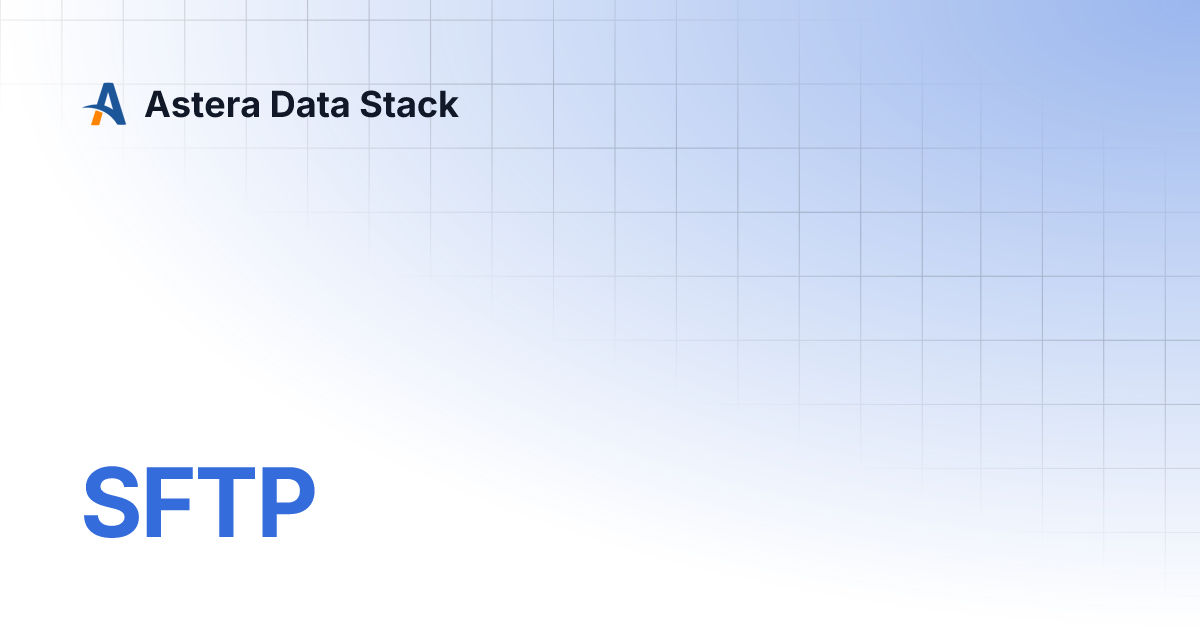 SFTP | Astera Data Stack