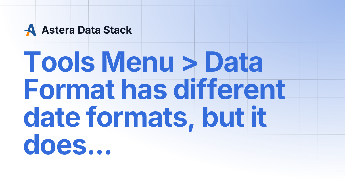 Tools Menu > Data Format has different date formats, but it doesn’t ...