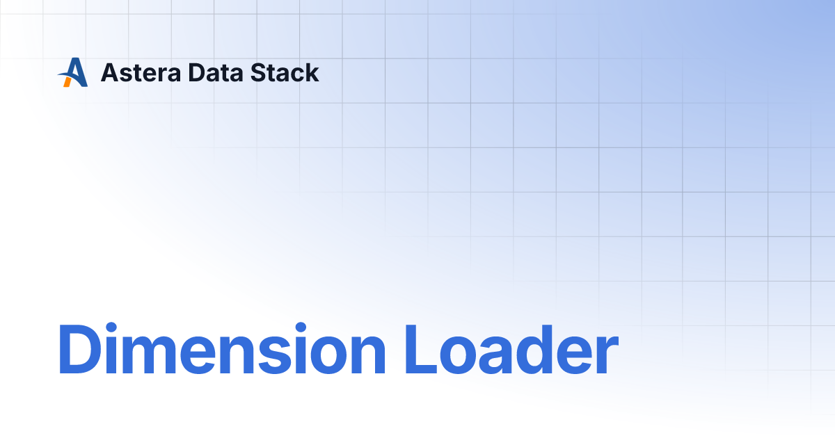Dimension Loader Astera Data Stack