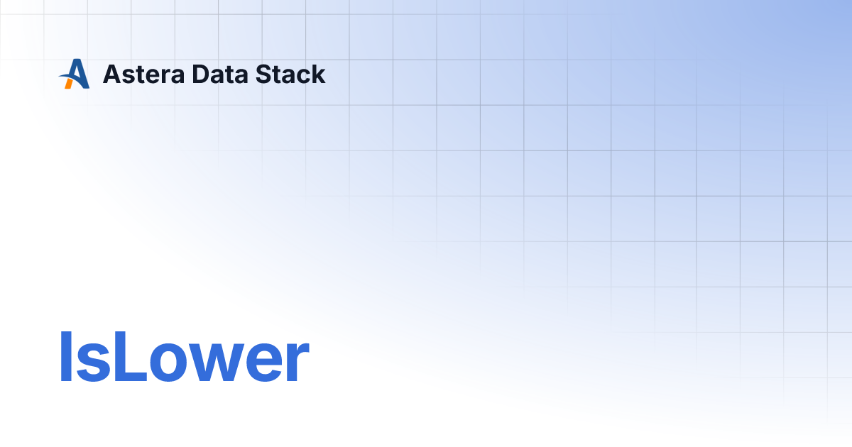 IsLower | Astera Data Stack