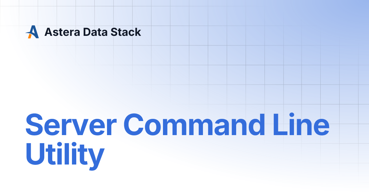 Server Command Line Utility Version 6 Astera Data Stack