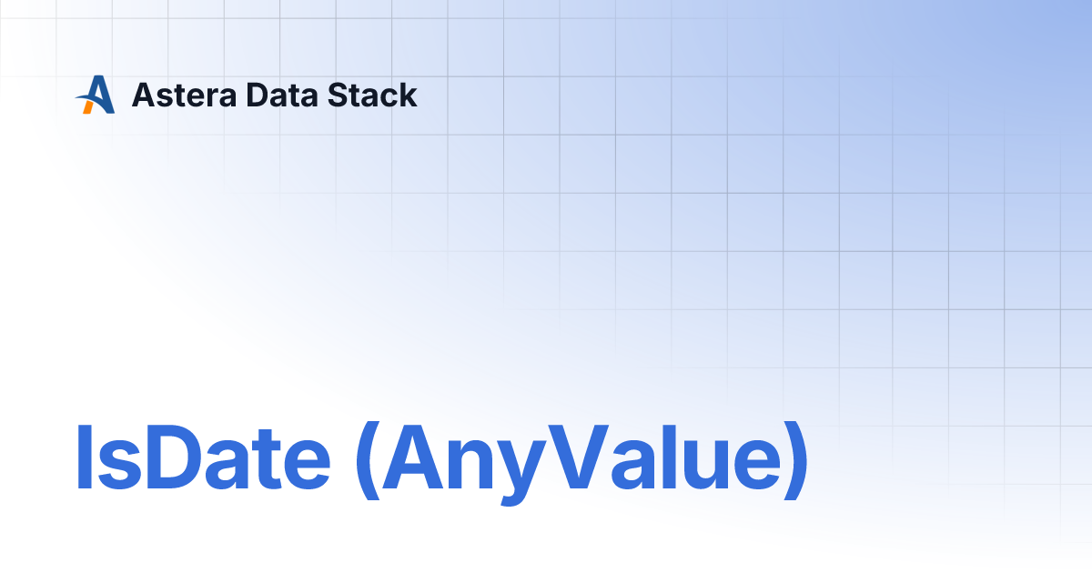 Isdate Anyvalue Version 7 Astera Data Stack