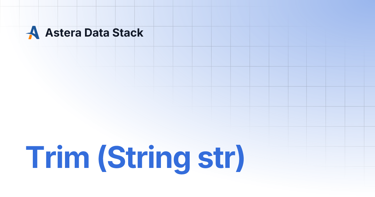 Trim (String str) | Astera Data Stack