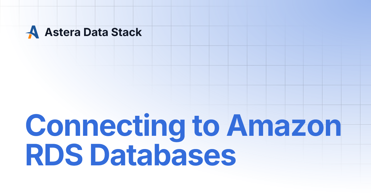 Connecting to Amazon RDS Databases | Astera Data Stack