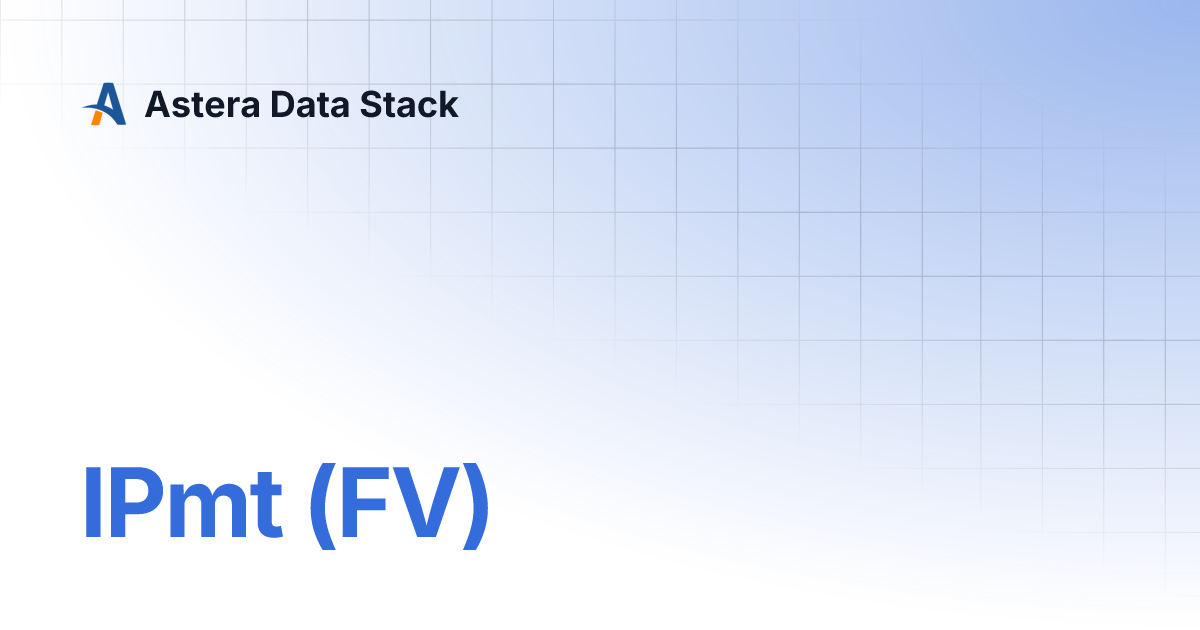 IPmt (FV) | Astera Data Stack