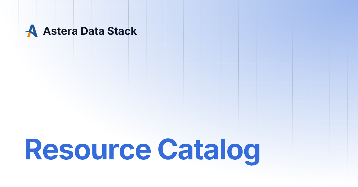 Resource Catalog | Astera Data Stack