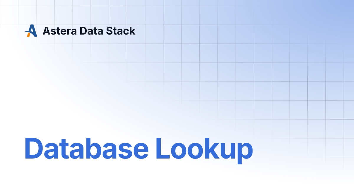 Database Lookup | Astera Data Stack