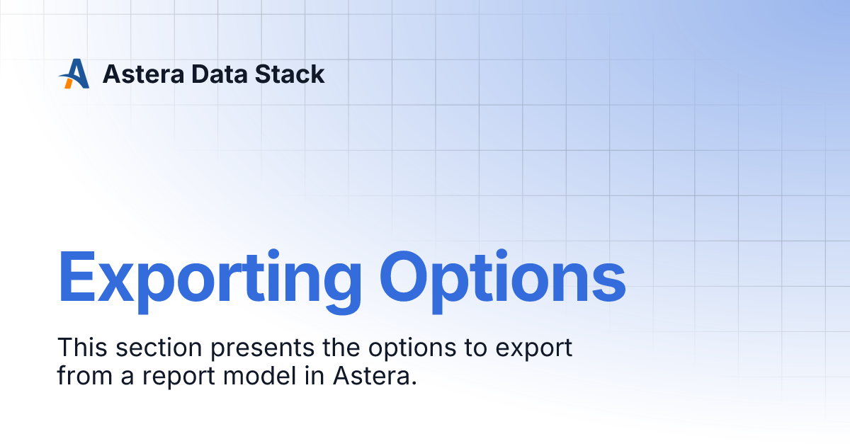 Exporting Options | Astera Data Stack