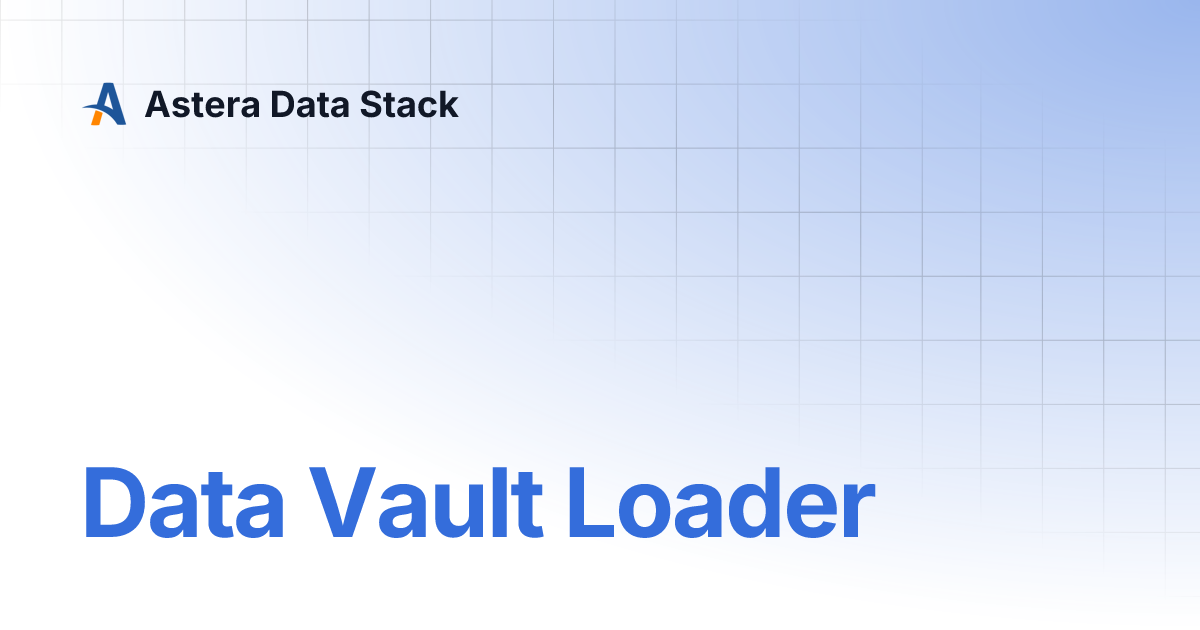 Data Vault Loader | Astera Data Stack