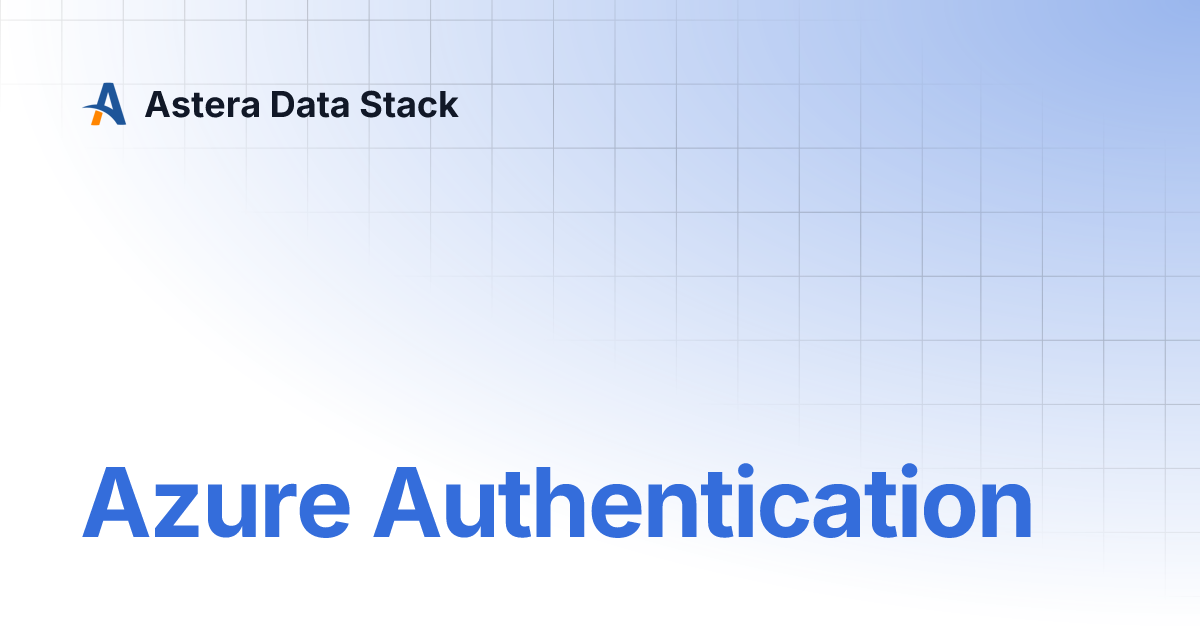 Azure Authentication | Astera Data Stack