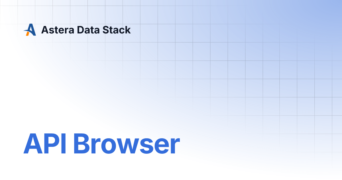 API Browser | Astera Data Stack