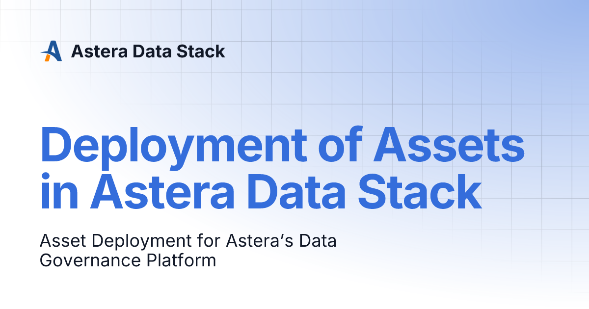Deployment Of Assets In Astera Data Stack Astera Data Stack 1659