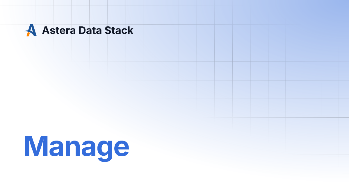 Manage | Astera Data Stack