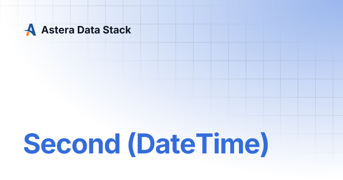 Second Datetime Astera Data Stack 0895