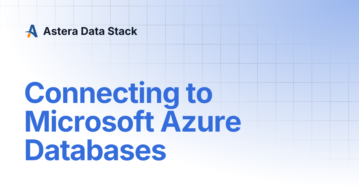 Connecting to Microsoft Azure Databases | Astera Data Stack